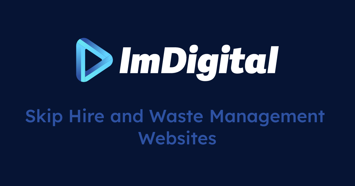 Skip Hire Websites | Waste Management Booking | ImDigital